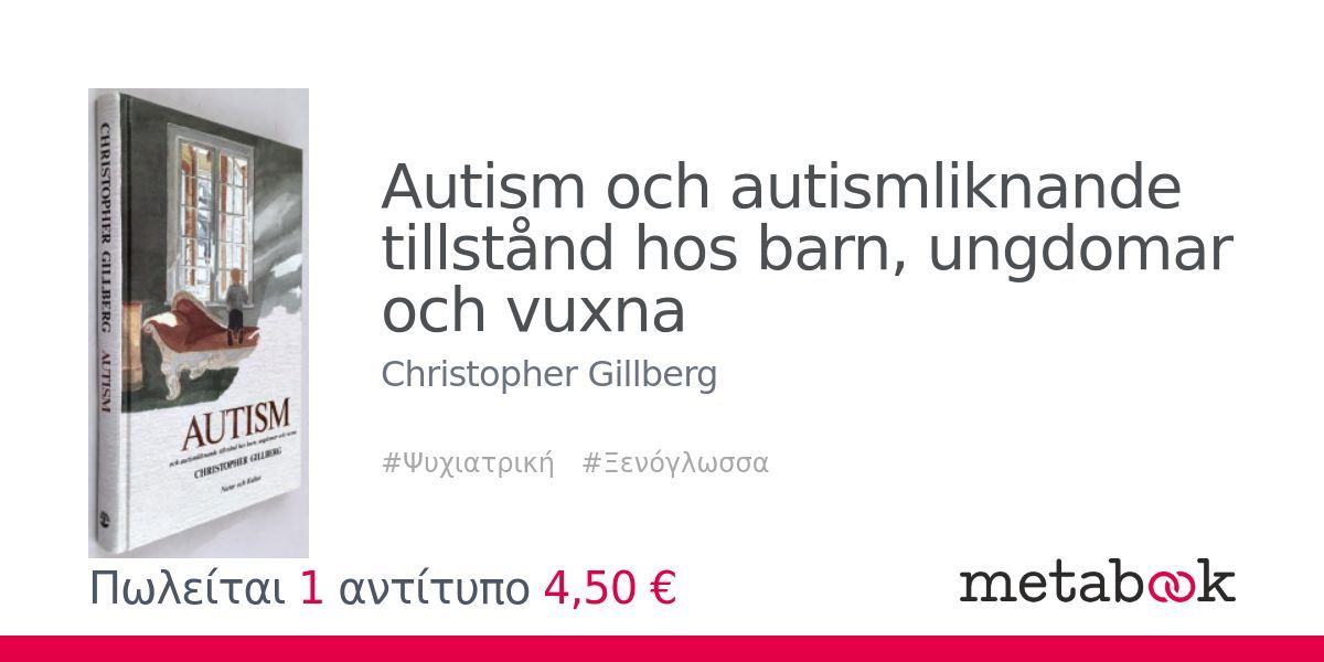Autism och autismliknande tillstånd hos barn, ungdomar och vuxna ...