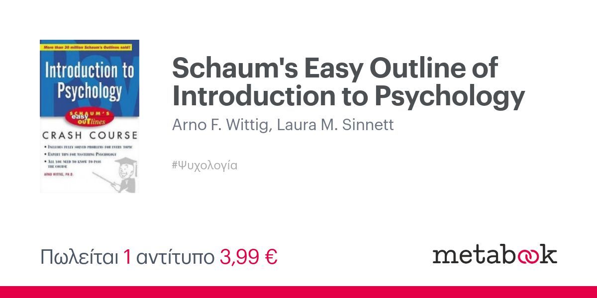 Schaum's Easy Outline of Introduction to Psychology: Arno F. Wittig ...