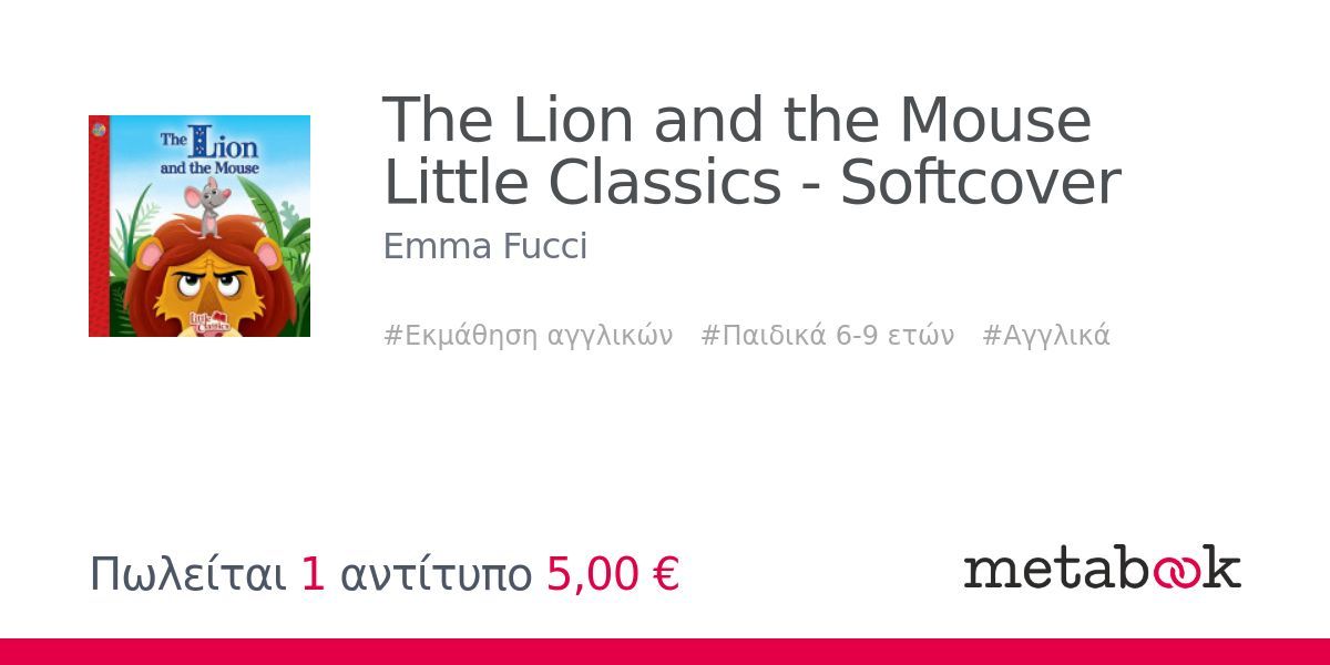 The Lion and the Mouse Little Classics - Softcover: Emma Fucci ...