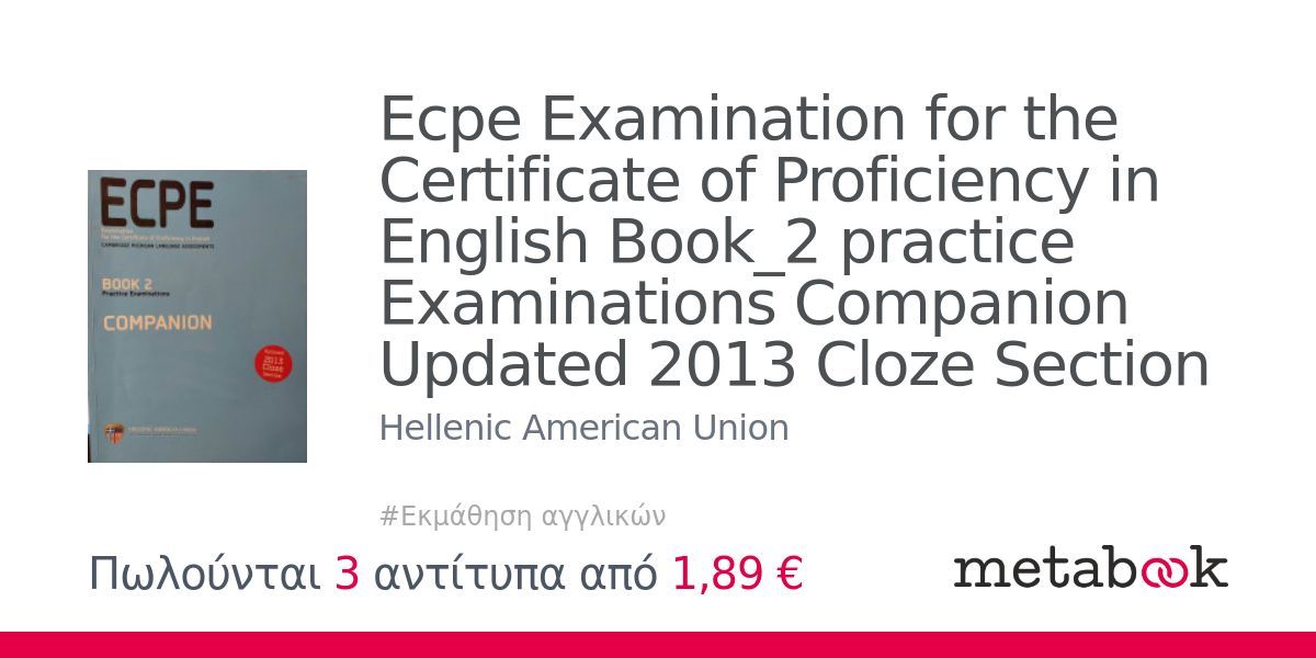 Ecpe Examination for the Certificate of Proficiency in English Book_2 practice Examinations ...