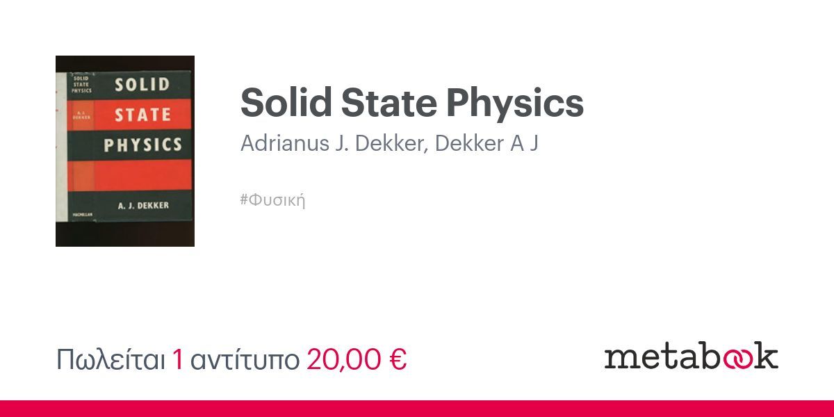 Solid State Physics: Adrianus J. Dekker, Dekker A J | metabook.gr
