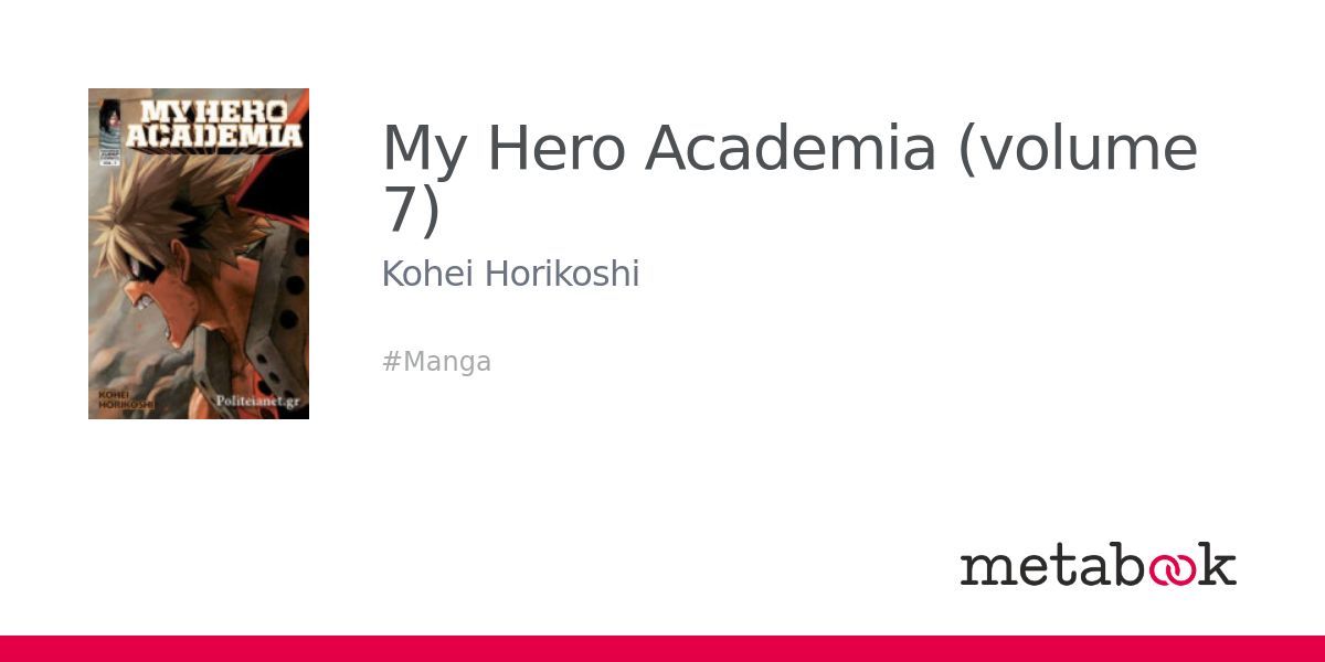 My Hero Academia (volume 7): Kohei Horikoshi | metabook.gr