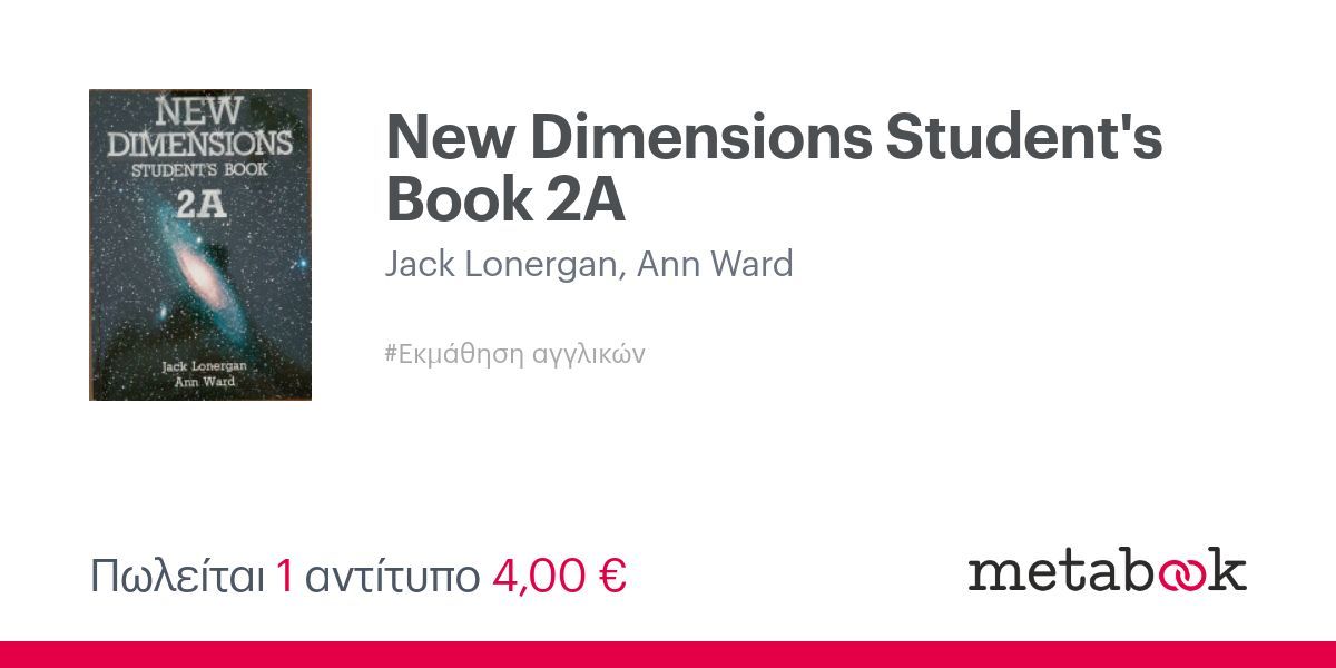 New Dimensions Student's Book 2A: Jack Lonergan, Ann Ward | metabook.gr