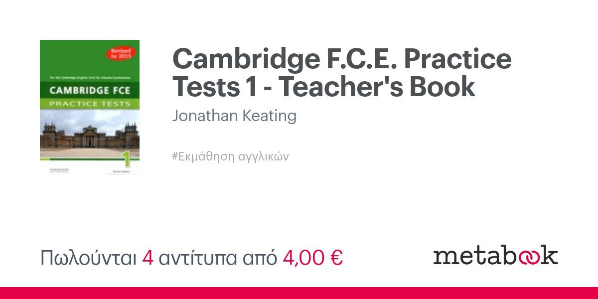 Cambridge F.C.E. Practice Tests 1 - Teacher's Book: Jonathan Keating ...