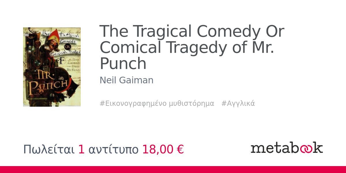 The Tragical Comedy Or Comical Tragedy of Mr. Punch: Neil Gaiman ...