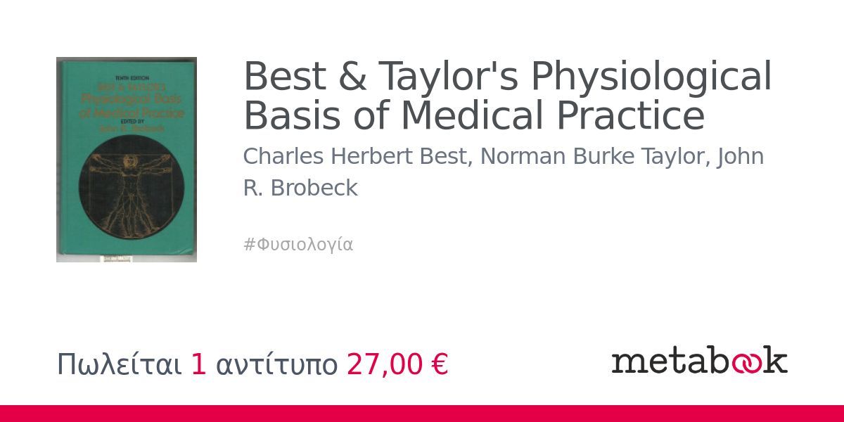 Best & Taylor's Physiological Basis of Medical Practice: Charles ...