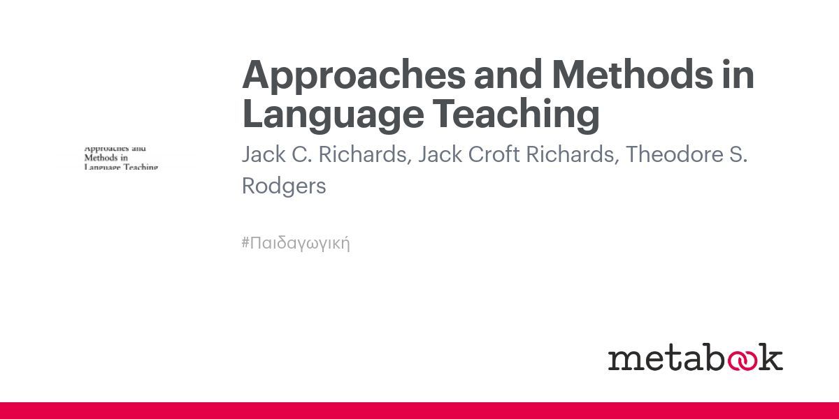 Approaches and Methods in Language Teaching: Jack C. Richards, Jack ...