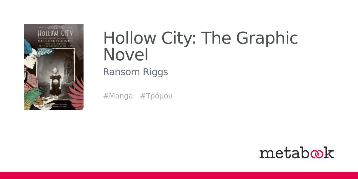 Hollow City: The Graphic Novel: Ransom Riggs | metabook.gr