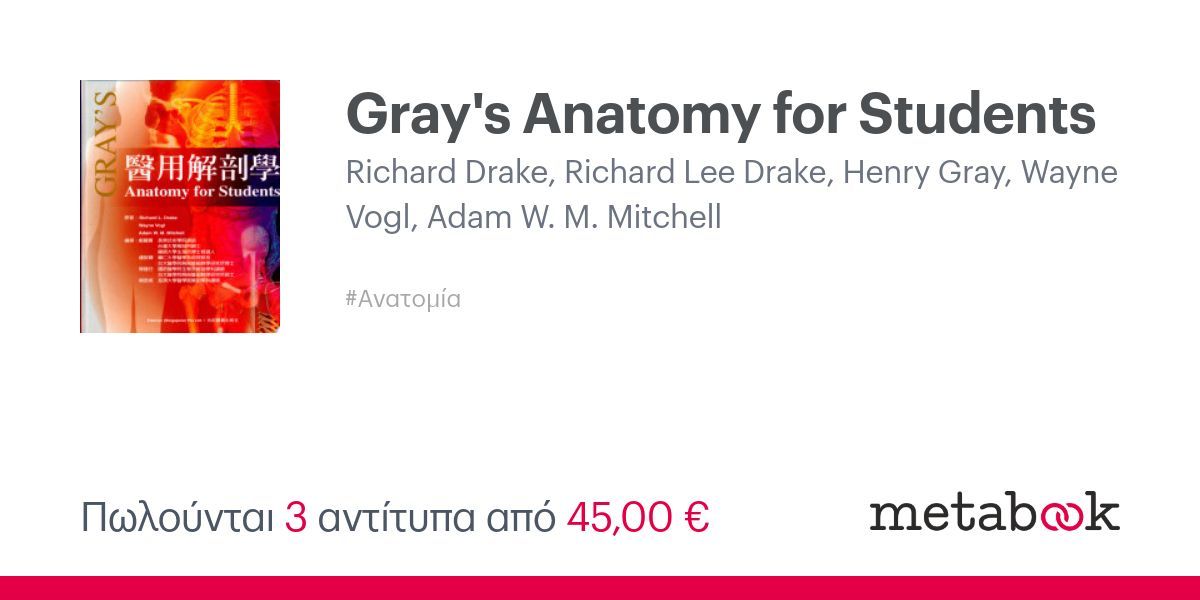 Gray's Anatomy for Students: Richard Drake, Richard Lee Drake, Henry ...
