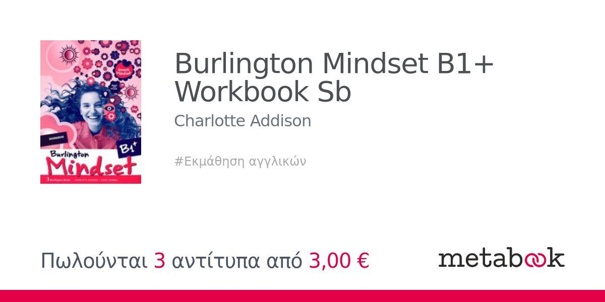 Burlington Mindset B1+ Workbook Sb: Charlotte Addison | metabook.gr