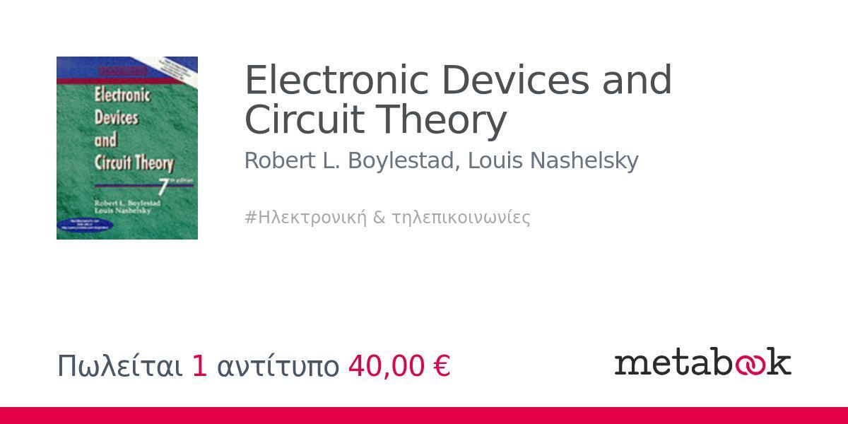 Electronic Devices and Circuit Theory: Robert L. Boylestad, Louis ...