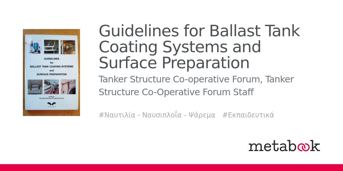 Guidelines for Ballast Tank Coating Systems and Surface Preparation ...