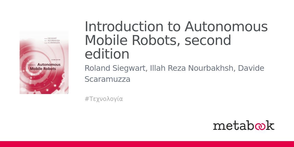 Introduction to Autonomous Mobile Robots, second edition: Roland ...