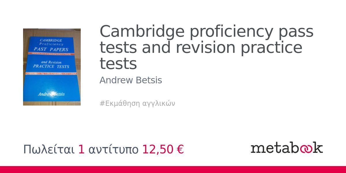 Cambridge proficiency pass tests and revision practice tests: Andrew ...