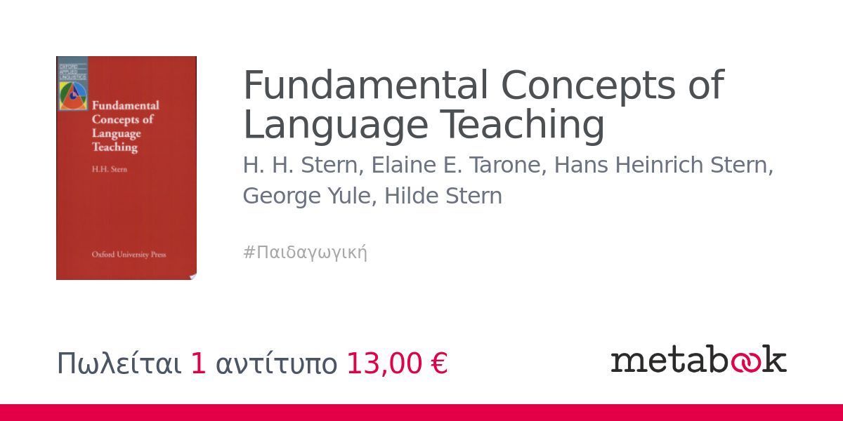 Fundamental Concepts of Language Teaching: H. H. Stern, Elaine E ...