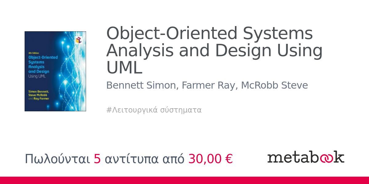 Object Oriented Systems Analysis And Design Using Uml Bennett Simon Farmer Ray Mcrobb Steve