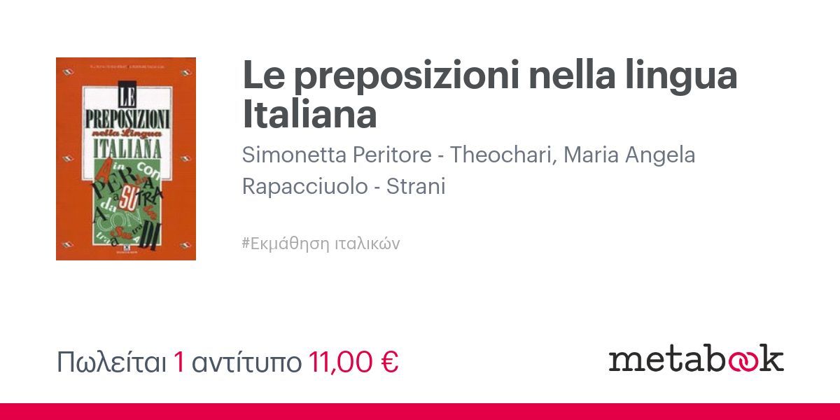 Le preposizioni nella lingua Italiana: Simonetta Peritore - Theochari ...