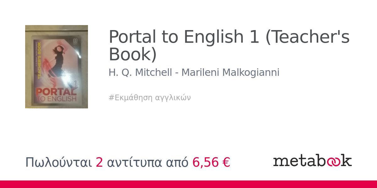 Portal to English 1 (Teacher's Book): H. Q. Mitchell - Marileni ...