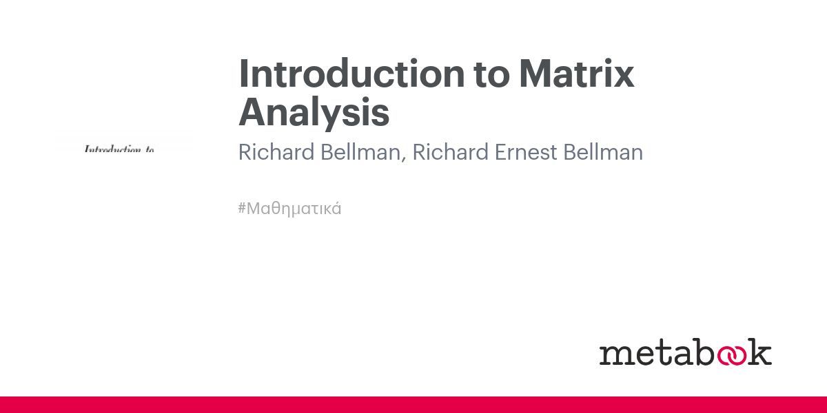 Introduction to Matrix Analysis: Richard Bellman, Richard Ernest ...