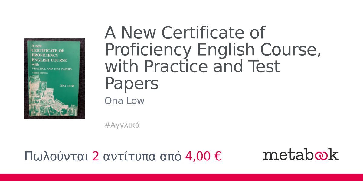 A New Certificate of Proficiency English Course, with Practice and Test ...