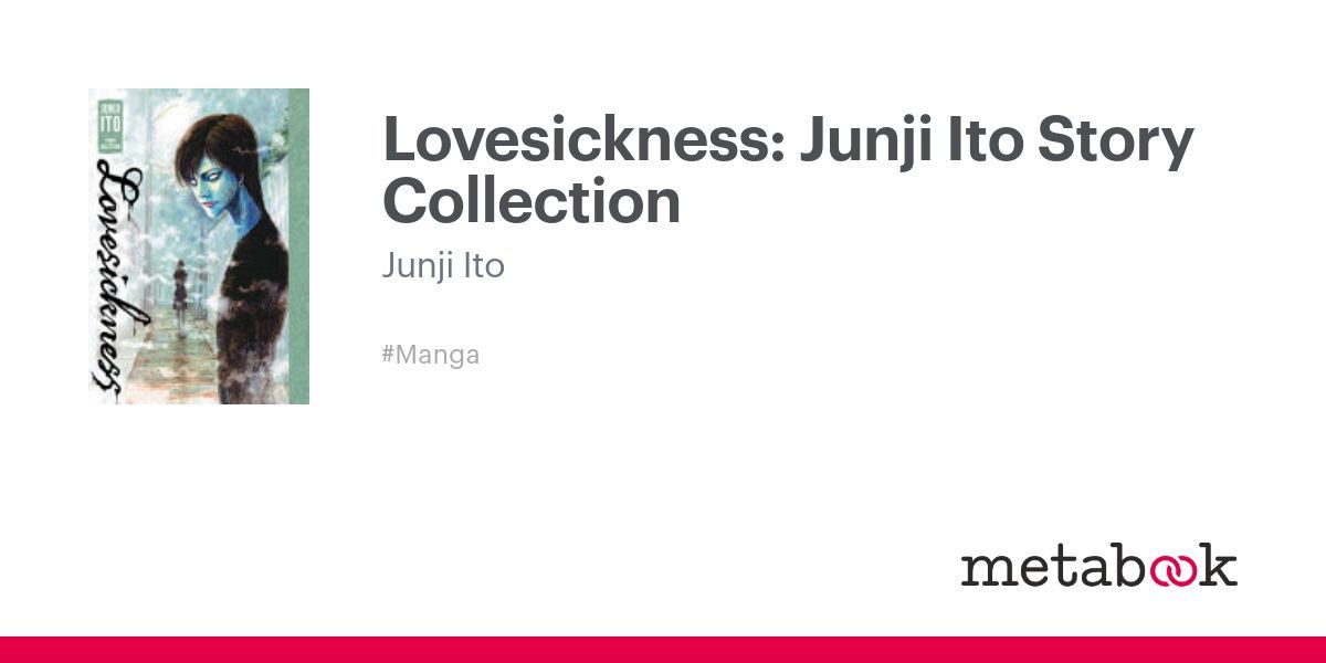 Lovesickness: Junji Ito Story Collection: Junji Ito | metabook.gr