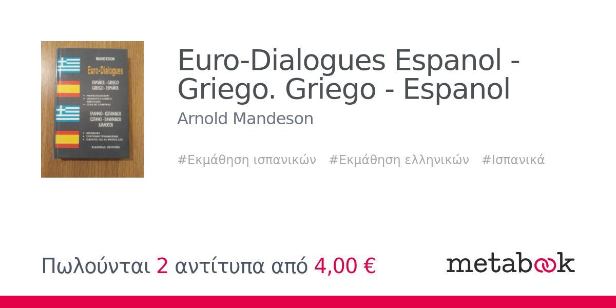 Euro-Dialogues Espanol - Griego. Griego - Espanol: Arnold Mandeson ...