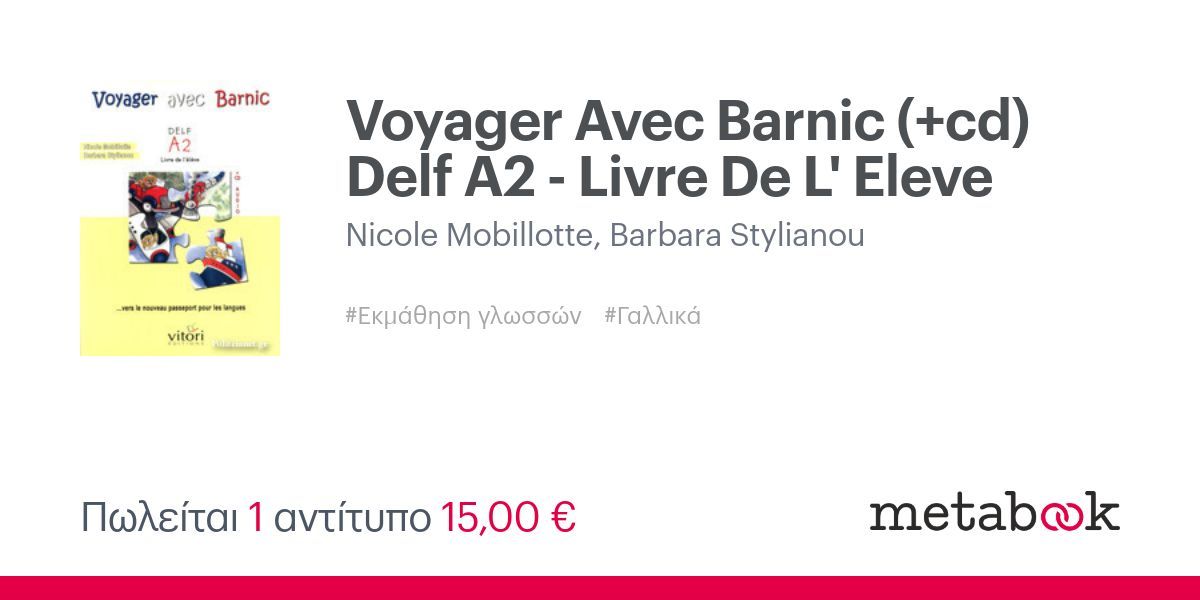 Voyager Avec Barnic (+cd) Delf A2 - Livre De L' Eleve: Nicole ...