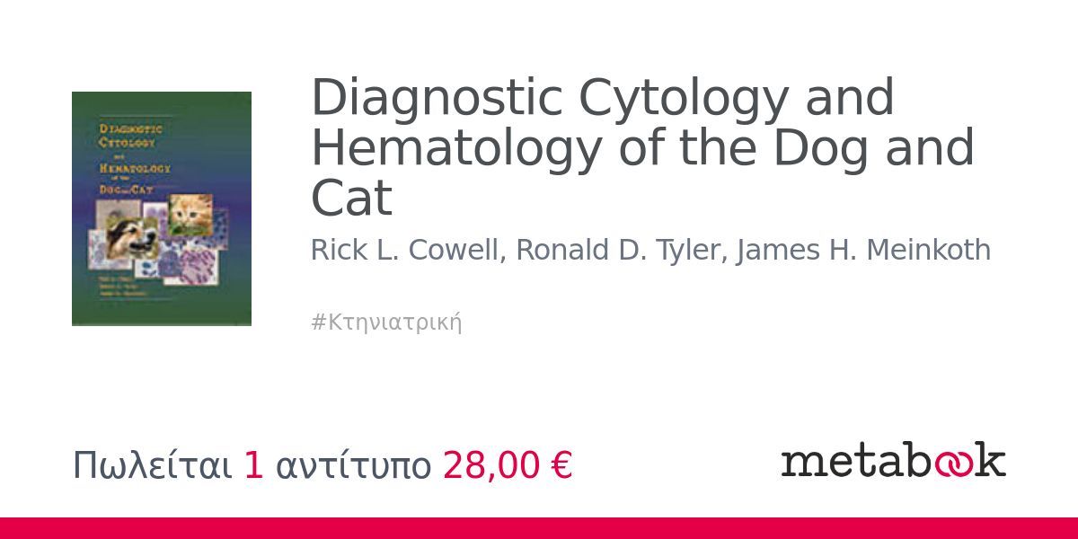 Diagnostic Cytology and Hematology of the Dog and Cat: Rick L. Cowell ...