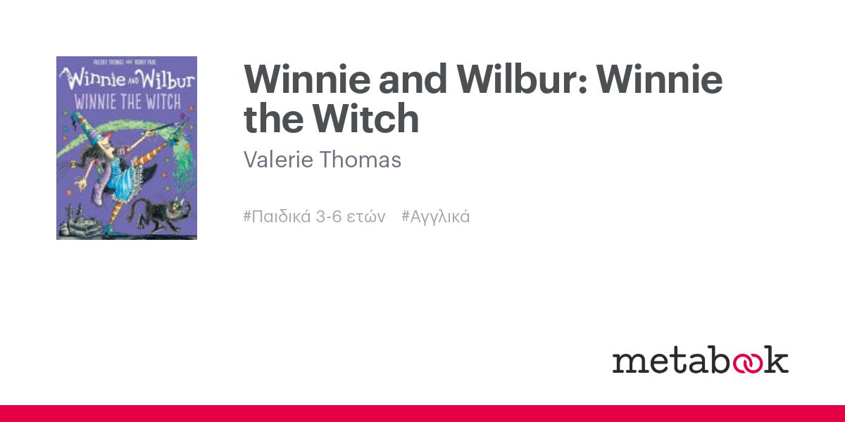 Winnie and Wilbur: Winnie the Witch: Valerie Thomas | metabook.gr