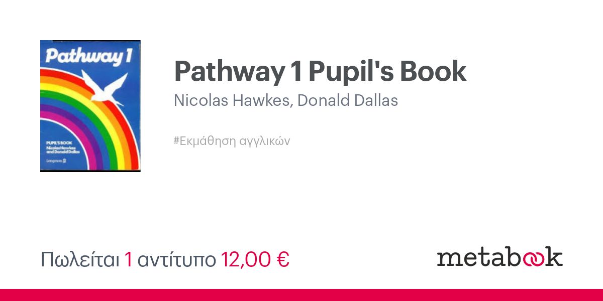 Pathway 1 Pupil's Book: Nicolas Hawkes, Donald Dallas | metabook.gr
