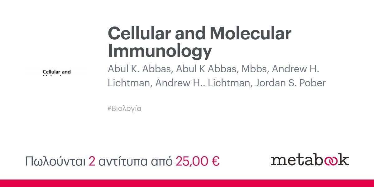 Cellular and Molecular Immunology: Abul K. Abbas, Abul K Abbas, Mbbs ...