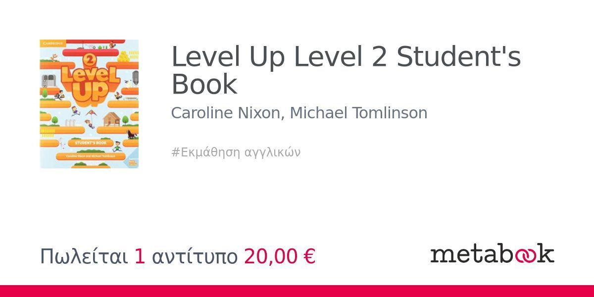 Level Up Level 2 Student's Book: Caroline Nixon, Michael Tomlinson ...