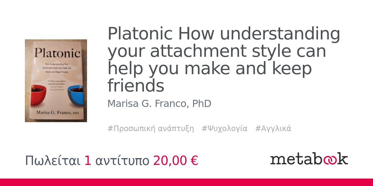 Platonic How understanding your attachment style can help you make and ...