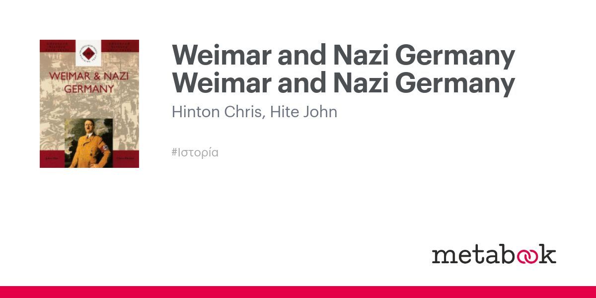 Weimar and Nazi Germany Weimar and Nazi Germany: Hinton Chris, Hite ...